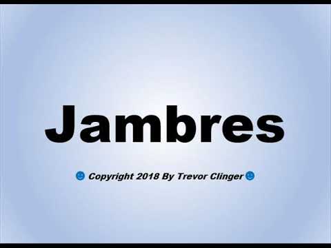 How To Pronounce Jambres