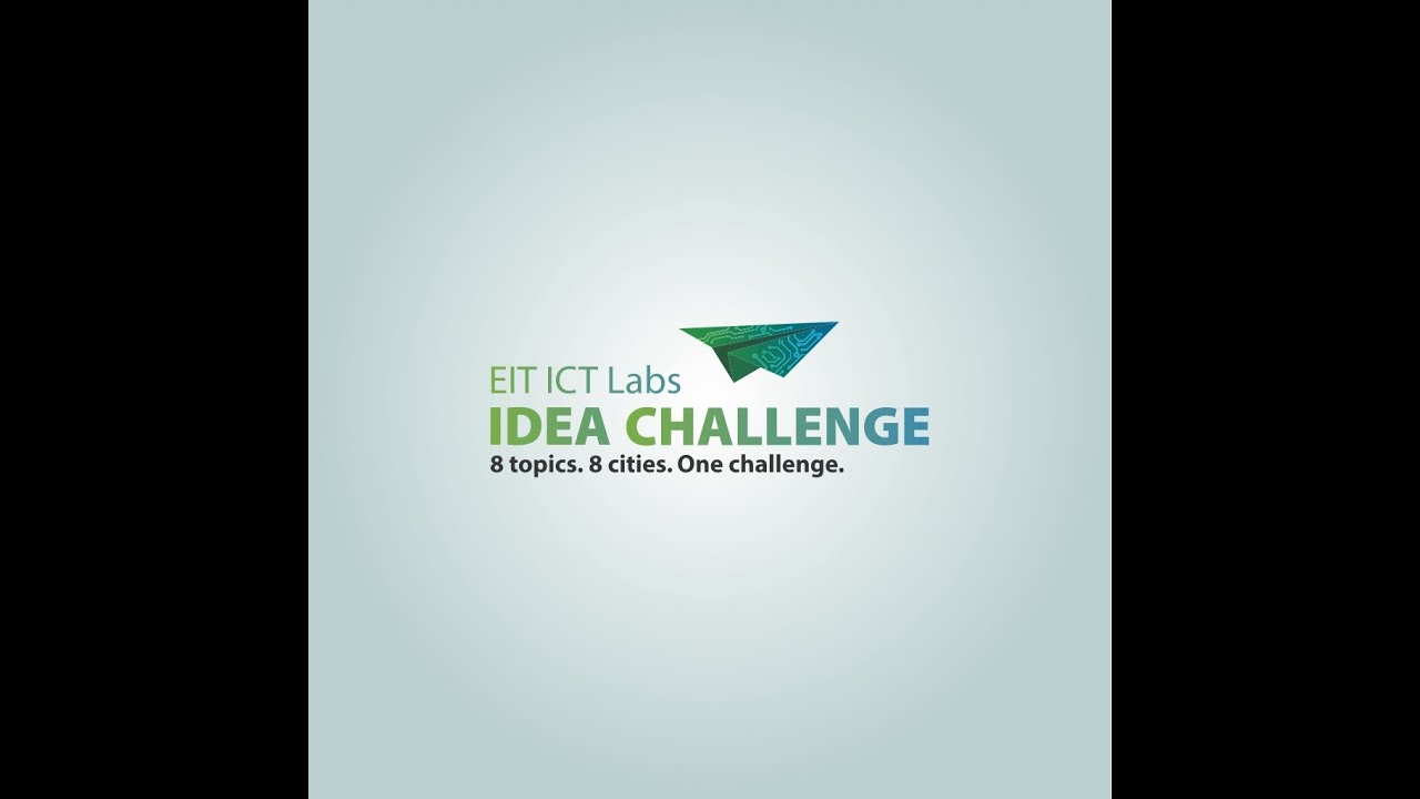 EIT ICT Labs Idea Challenge