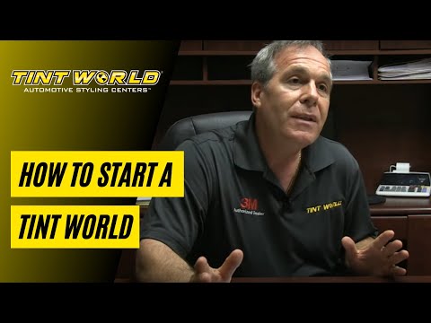 How to Start A Business - Tint World Business Franchise Training
