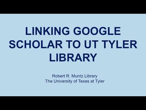 Linking Google Scholar to UT Tyler Library