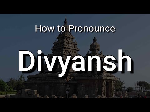 Divyansh - Pronunciation and Meaning