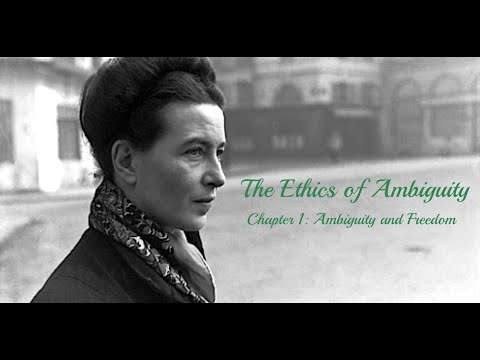 Simone de Beauvoir | The Ethics of Ambiguity | Chapter 1: Ambiguity and Freedom
