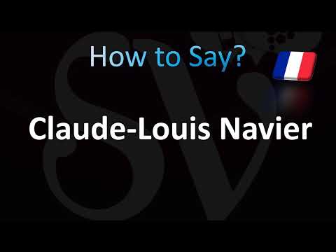 How to Pronounce Claude-Louis Navier (French)
