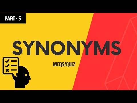 Part 5 | Ace Your Exams with This Synonyms Quiz | Unearth Your Hidden Vocabulary Superpowers!