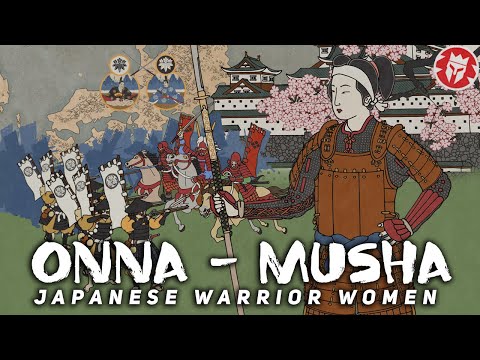 Japanese Warrior Women - Female Samurai DOCUMENTARY