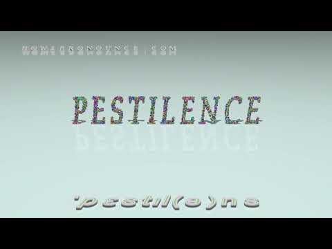 pestilence - pronunciation + Examples in sentences and phrases