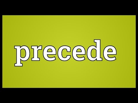 Precede Meaning