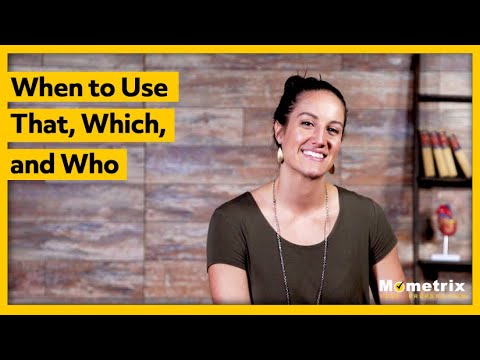 When to Use That, Which, and Who