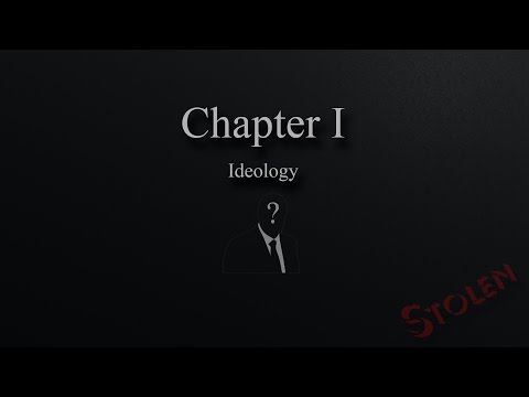 Stolen : Chapter I - Ideology