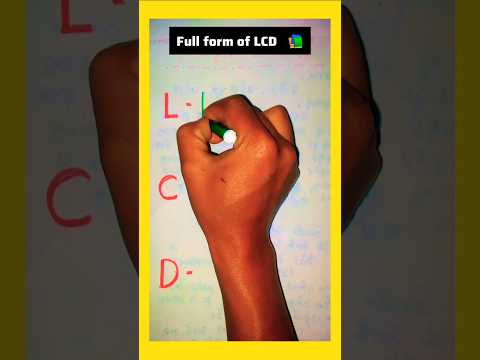 full form of LCD 📚#sushila_educational #fullform #shorts #youtube