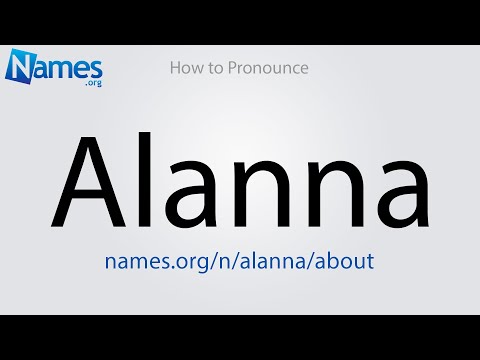 How to Pronounce Alanna
