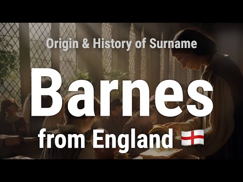 Barnes from England 🏴 - Meaning, Origin, History & Migration Routes of Surname