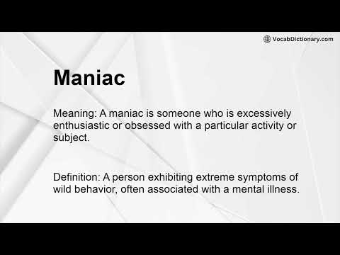Maniac Meaning