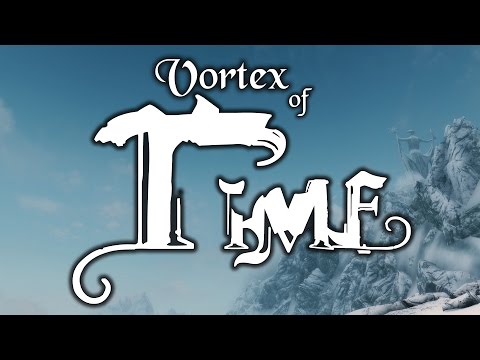Steam Community :: Video :: Skyrim: Vortex of Time - Teaser Trailer