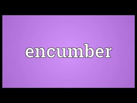 Encumber Meaning