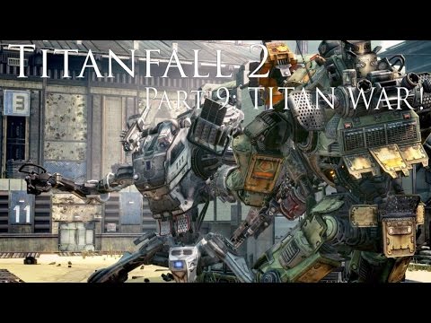 Steam Community :: Video :: Titanfall 2 (Campaign) Part 9: Killing ...