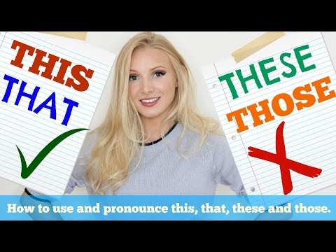 THIS THESE THAT THOSE | How to USE and PRONOUNCE in British English