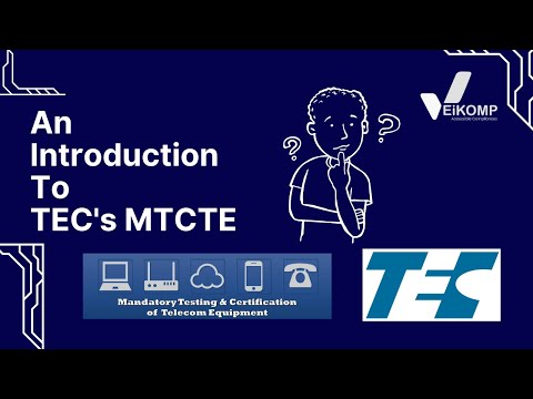 Introduction to TEC's MTCTE regulation | TEC Certification process in India | EiKOMP