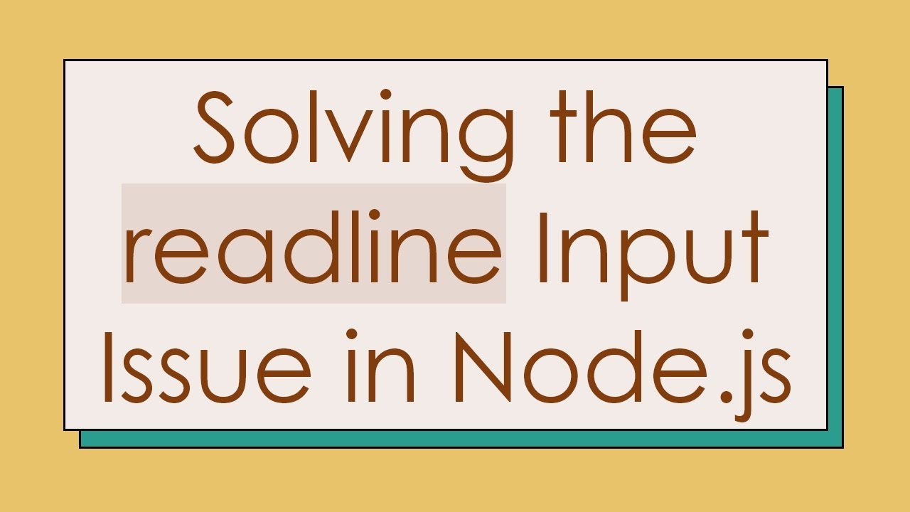 Solving the readline Input Issue in Node.js