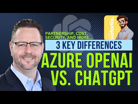 ChatGPT vs. Azure OpenAI: 3 Key Differences You Need to Know