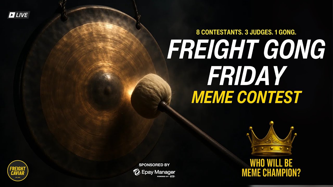 The Ultimate Freight Meme Contest