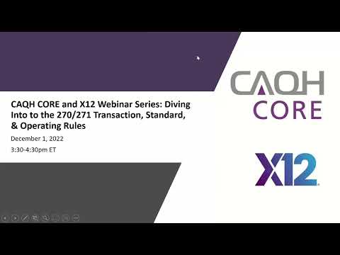 CAQH CORE and X12 Webinar Series: Diving into the 270/271 Transaction