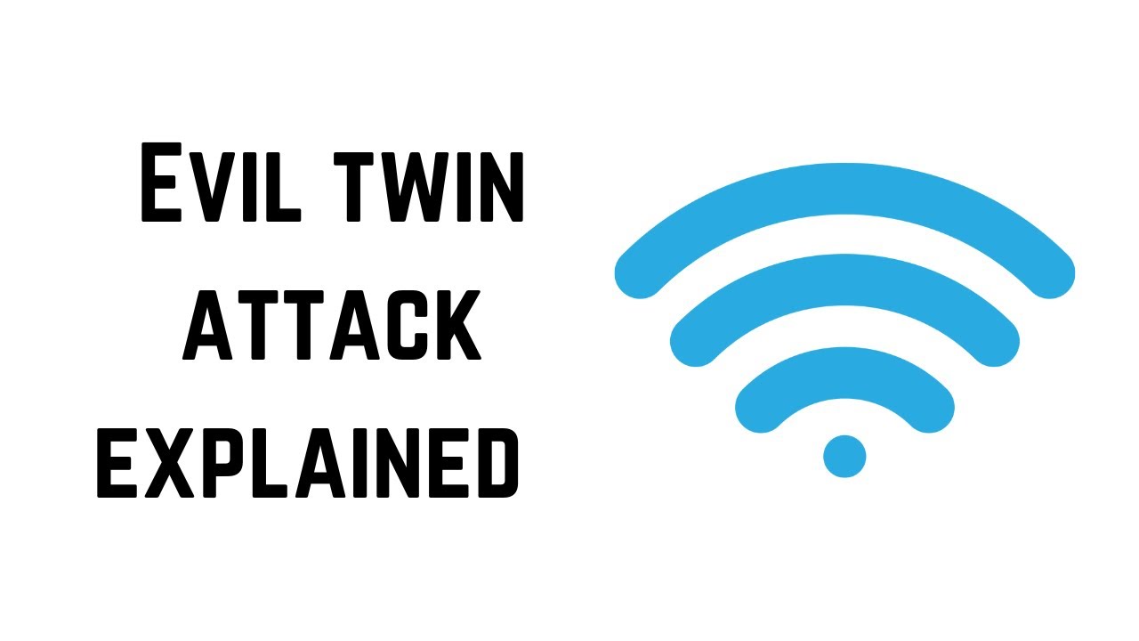 Evil Twin Attack In Cyber Security