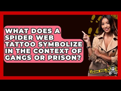What Does A Spider Web Tattoo Symbolize In The Context Of Gangs Or Prison? - The Crime Reel