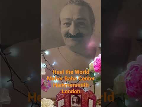 Heal the World - Avatar Meher Baba Ki Jai 🌈🙏🏻🌈