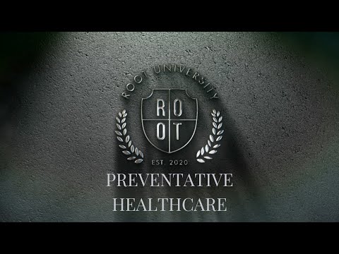 Preventative Healthcare | ROOT University | August 27, 2024 | English