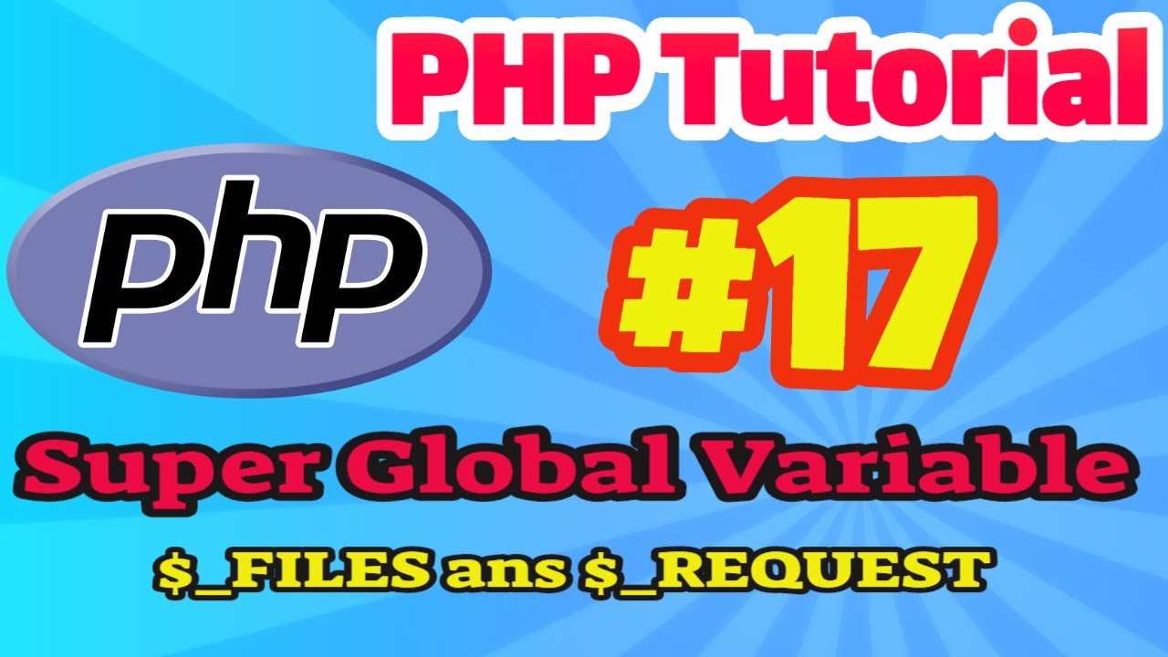 PHP Tutorial #17: Super Global Variables Part II in PHP