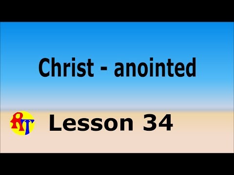 L34 Christ - anointed