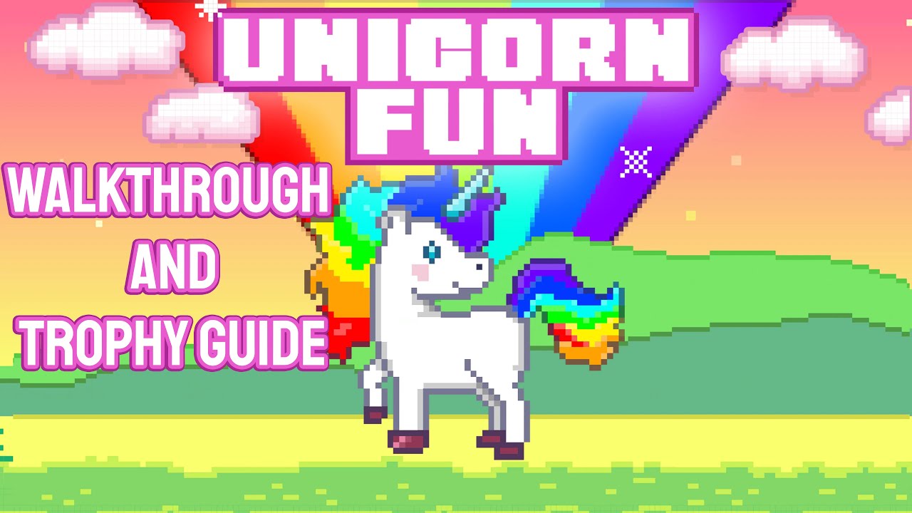 Unicorn Fun - Walkthrough | Trophy Guide | Achievement Guide