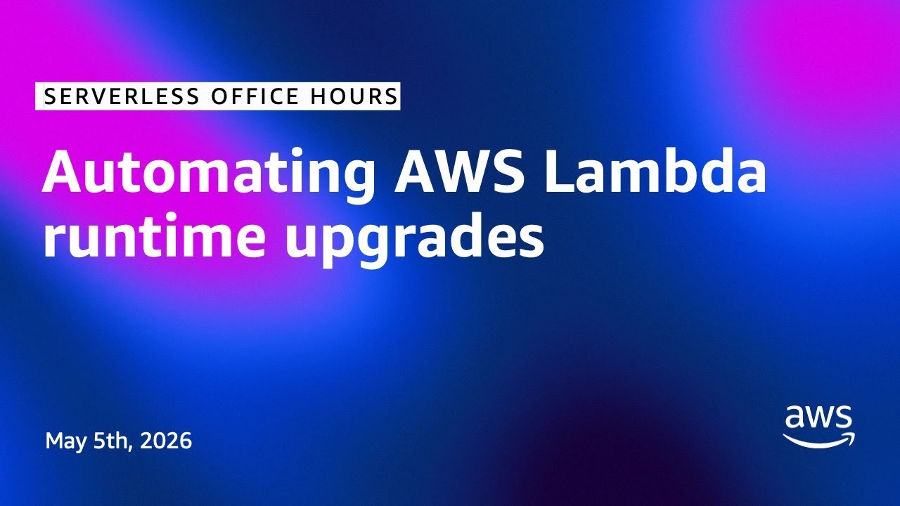 Automating AWS Lambda runtime upgrades | Serverless Office Hours