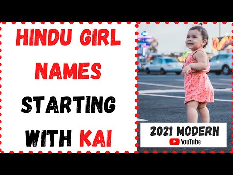 💖 Latest 2023 ᐅ Girl names that go with KAI | Modern Indian baby girl names starting with K