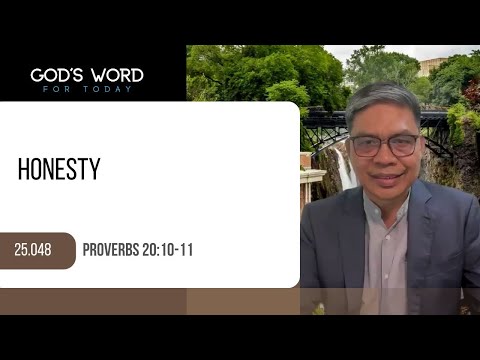 25.048 | Honesty | Prov 20:10-11 | God’s Word for Today with Pastor Nazario Sinon