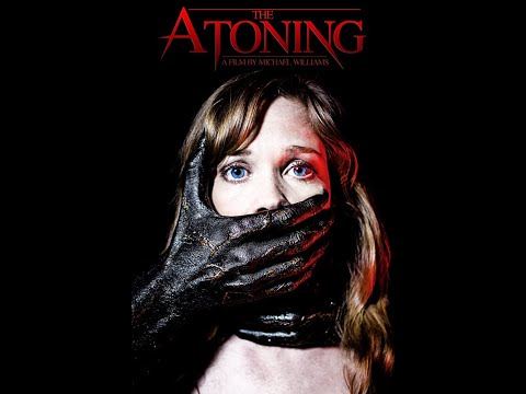 The Atoning | Trailer | Virginia Newcomb | Cannon Bosarge | Michael LaCour | Michael Williams