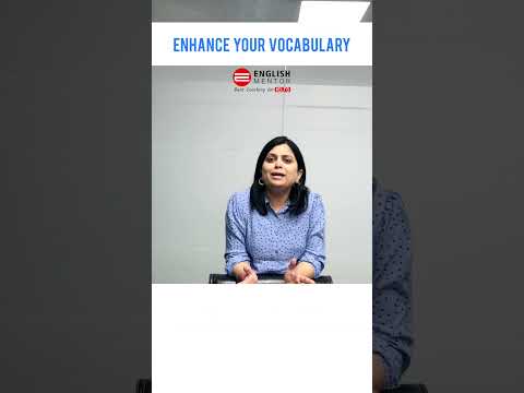 Enhance your vocabulary