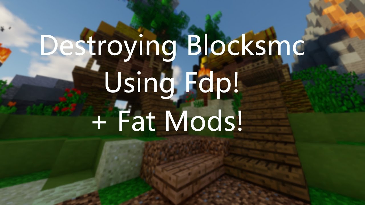Destroying blocksmc using fdp!