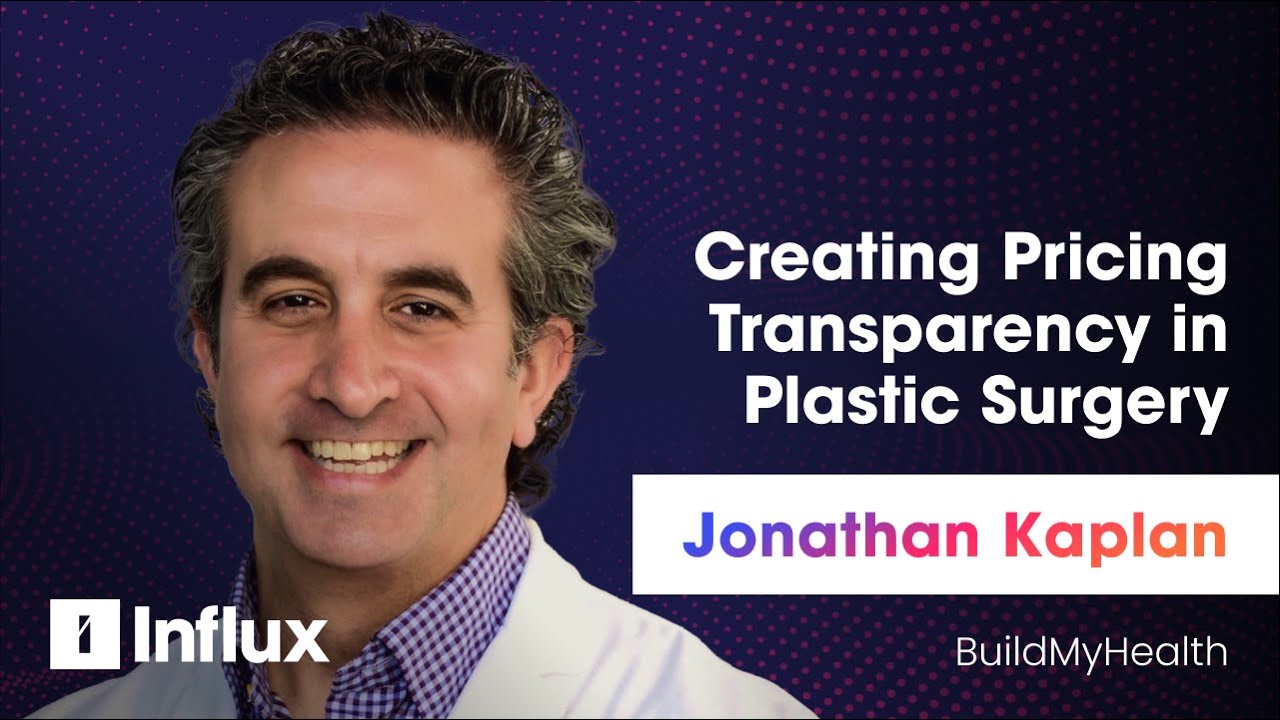 Price Transparency in Plastic Surgery | Jonathan Kaplan, CEO/Founder at BuildMyHealth