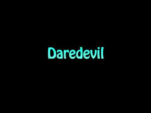 Learn How To Pronounce Daredevil