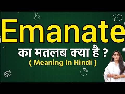 Emanate meaning in hindi | Emanate meaning ka matlab kya hota hai | Word meaning