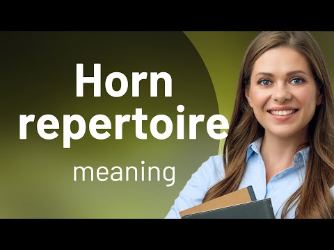 Understanding "Horn Repertoire" in English