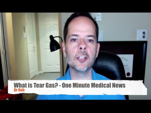What is CS Tear Gas? - One Minute Medical School News
