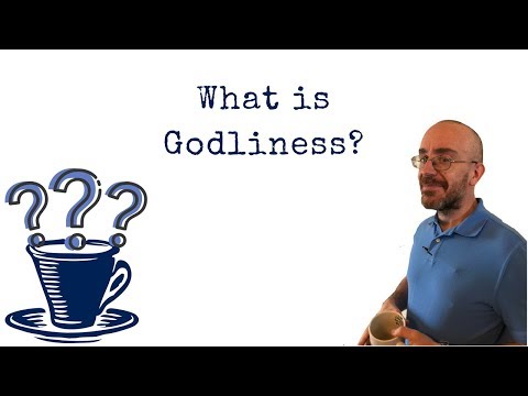 What is Godliness?