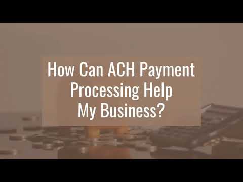 How Does ACH Payment Processing Work