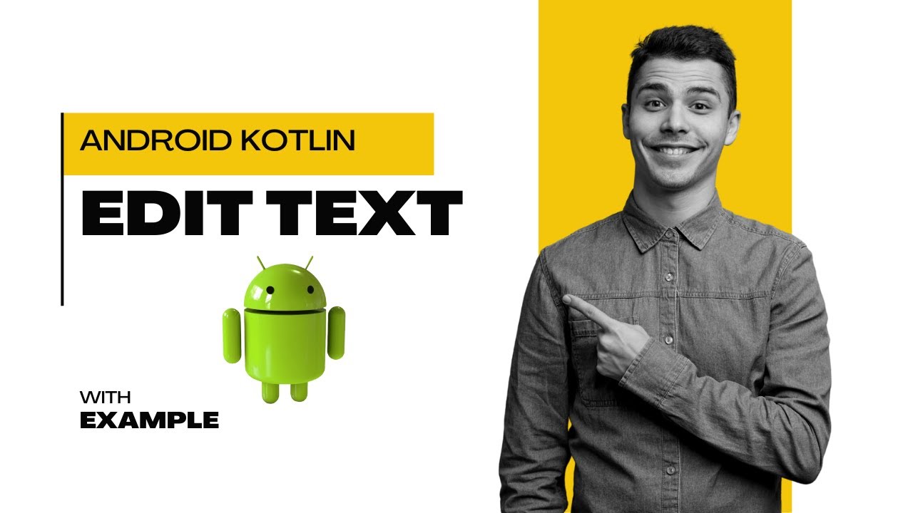 EditText in Android Kotlin How to Use EditText in Android with Kotlin | Step-by-Step Guide