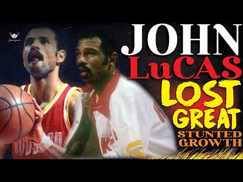 The Lost Great: “He Just Couldn’t Stop” John Lucas’ Stunted Growth Story