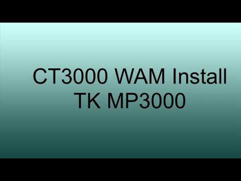 CT3000 WAM Install TK MP3000