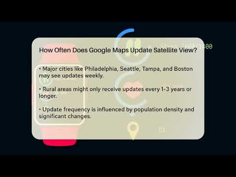 How Often Does Google Maps Update Satellite View? - Talking Tech Trends